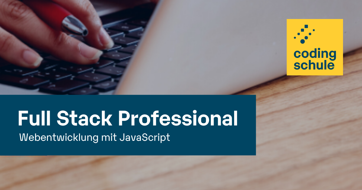 Gutschein-Einlösung :: Full Stack Professional / Webentwicklung mit JavaScript